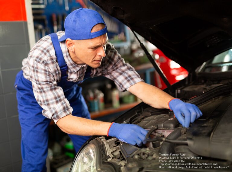 Top 5 Common Issues with German Vehicles and How Trafton’s Foreign Auto ...